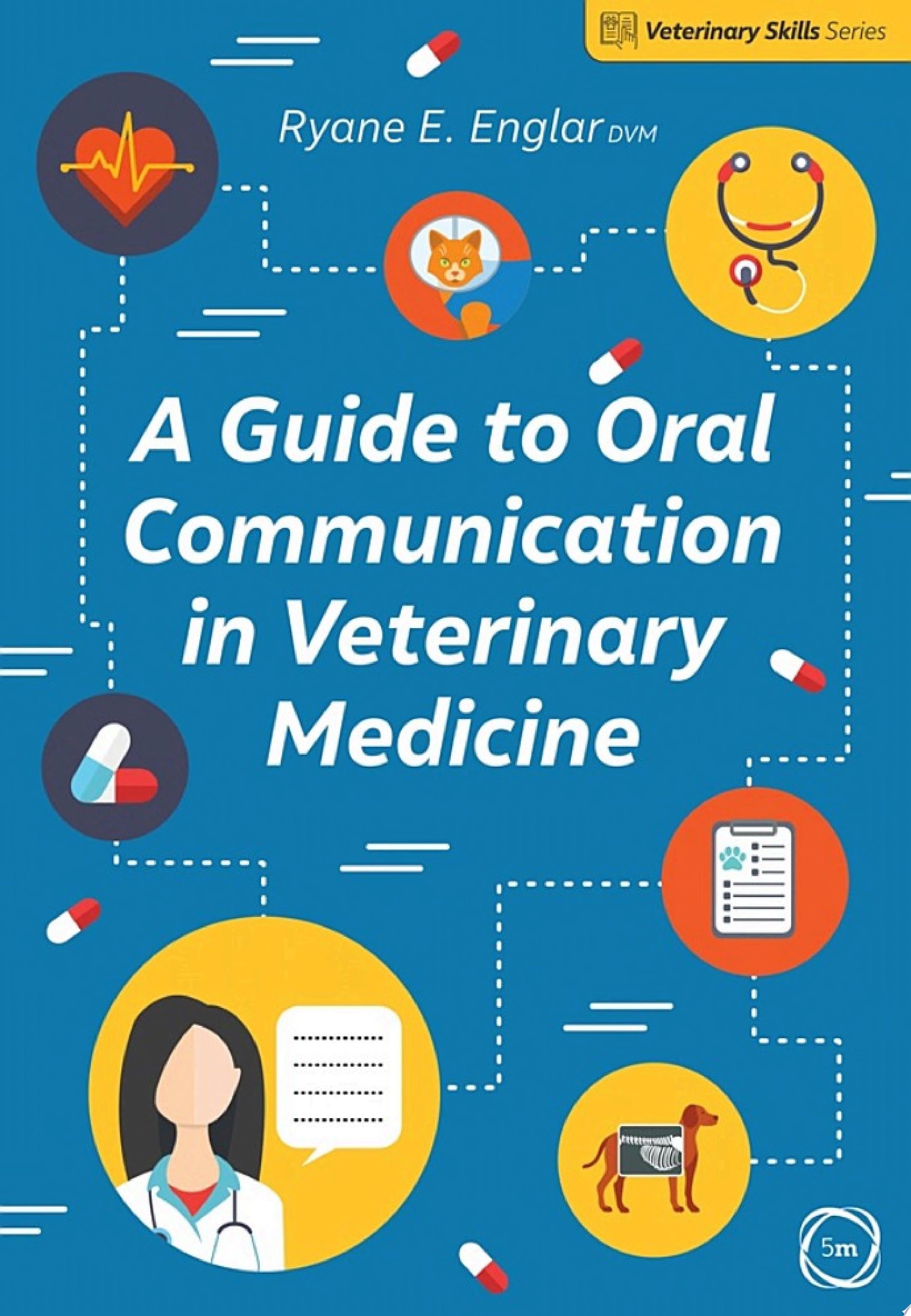 A Guide to Oral Communication in Veterinary Medicine – Medicalreaders